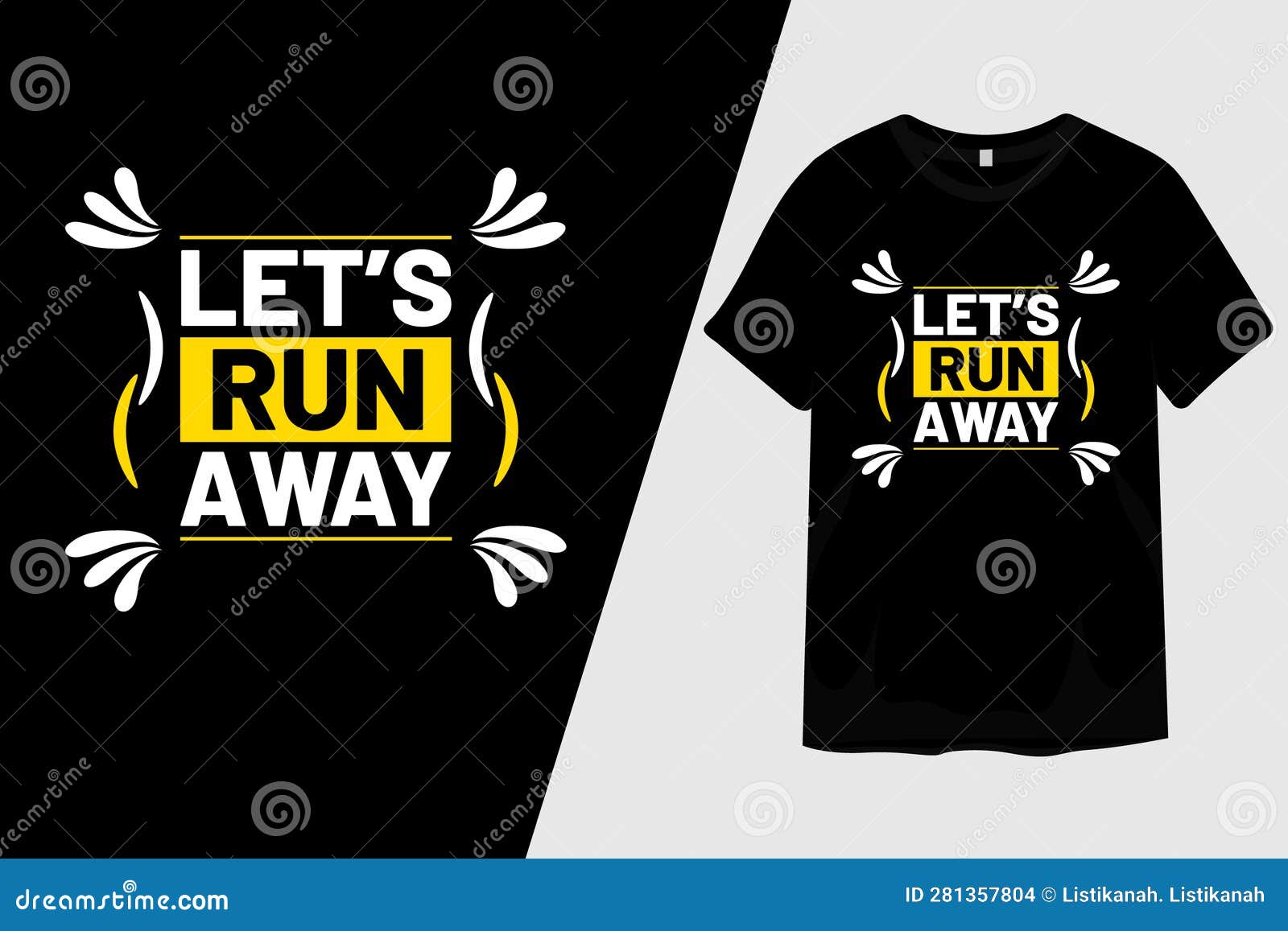 Lets Run Away Typography T-Shirt Design Stock Vector - Illustration of graphic, young: 281357804