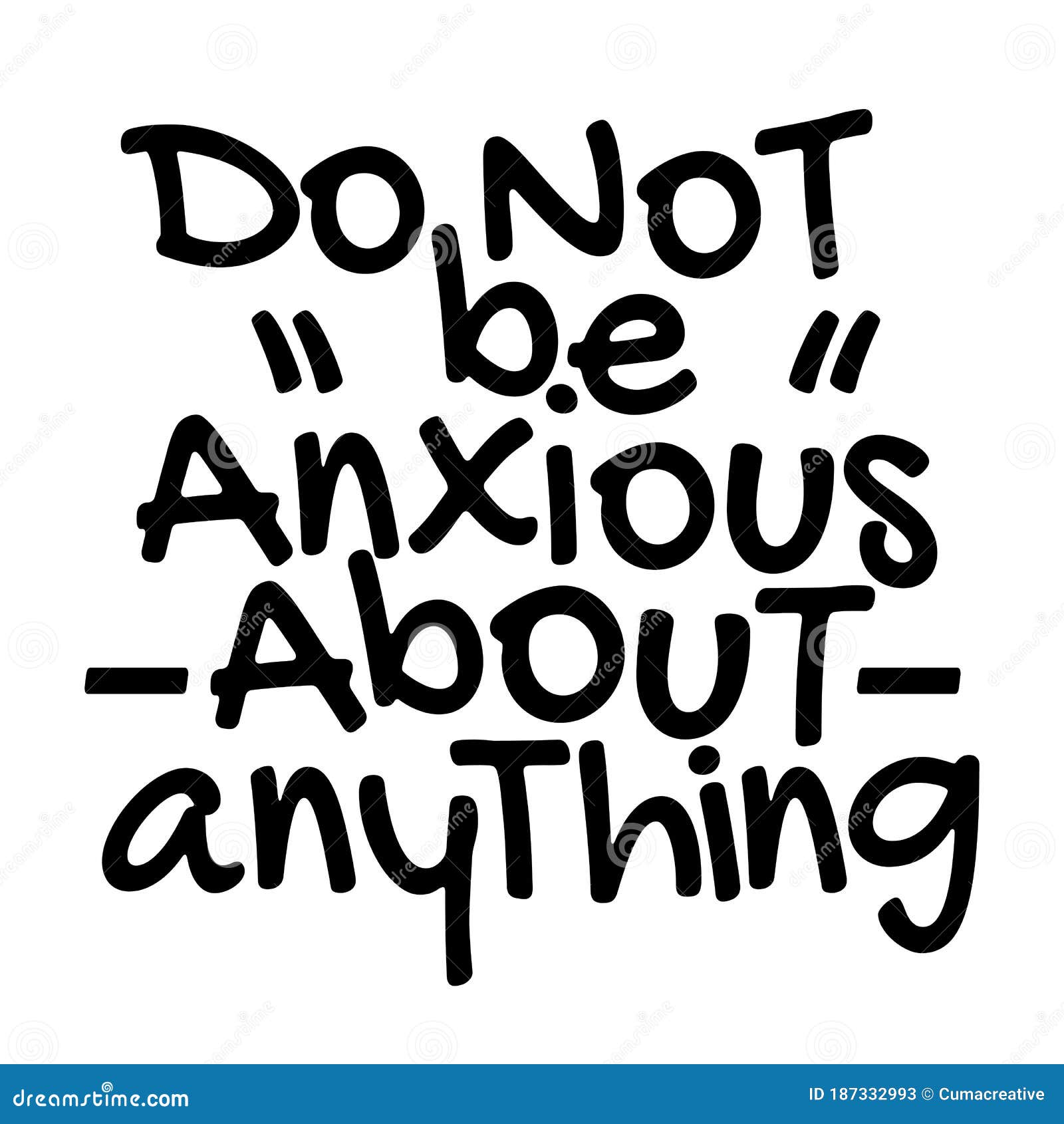 Philippians 4:6 - Do Not Be Anxious Anything But Everything Prayer ...