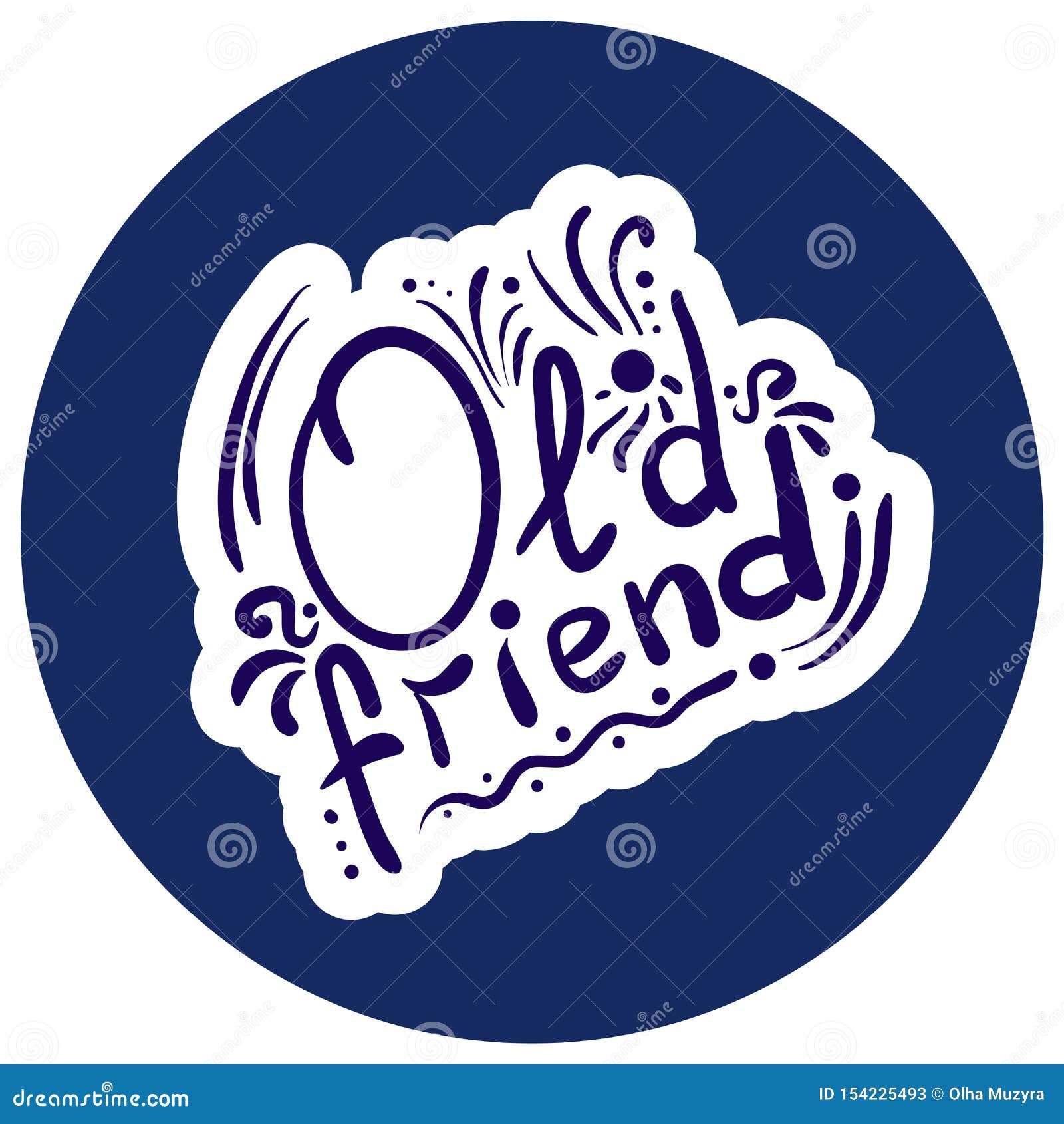 Lettering Old Friend - Dark Blue Text on Blue Circle Stock Vector ...