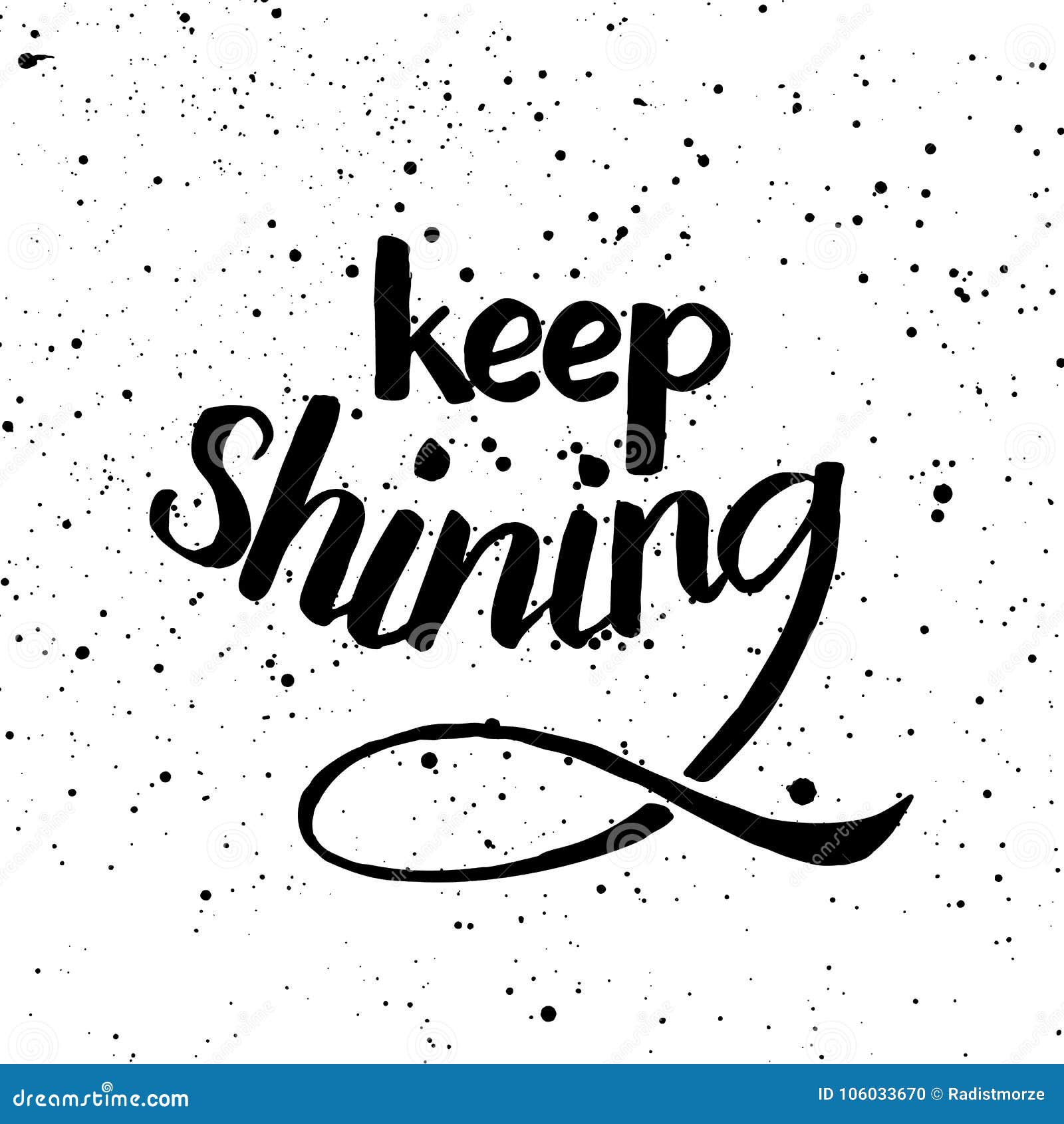 Lettering keep shining stock vector. Illustration of graphic - 106033670