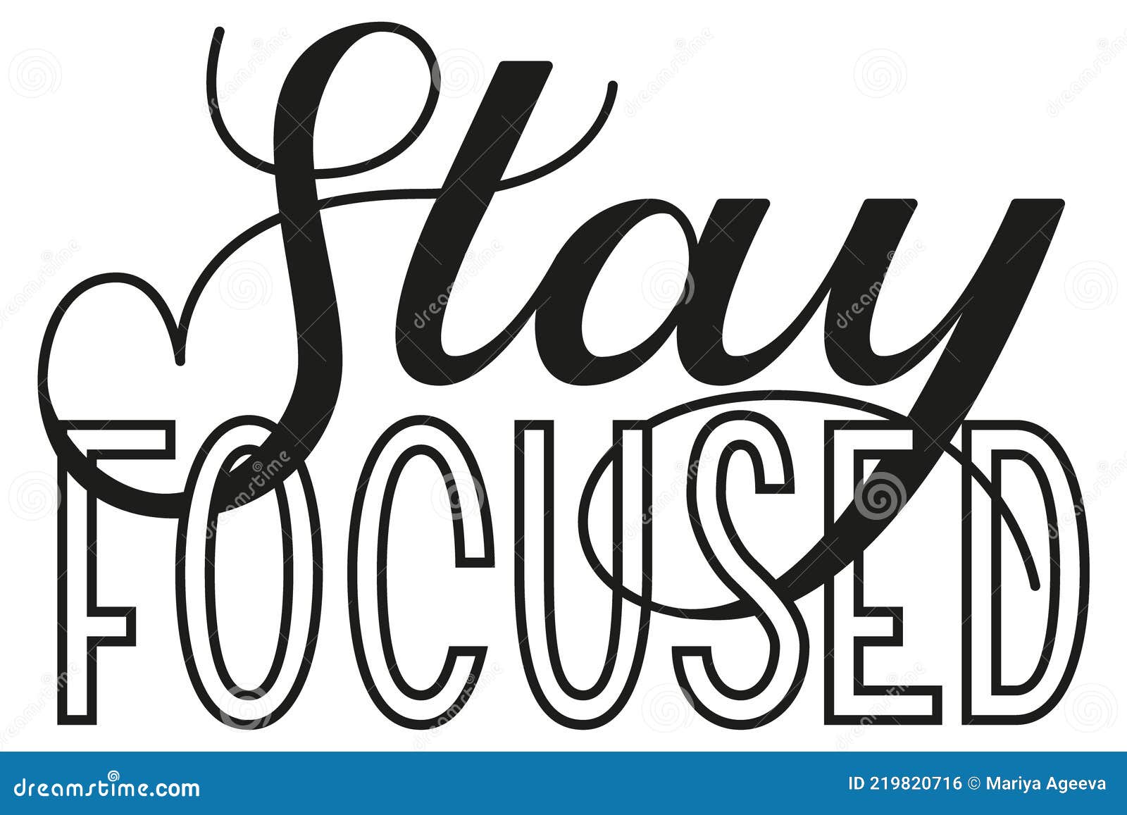 Lettering Motivational Phrase Stay Focused Stock Vector - Illustration ...