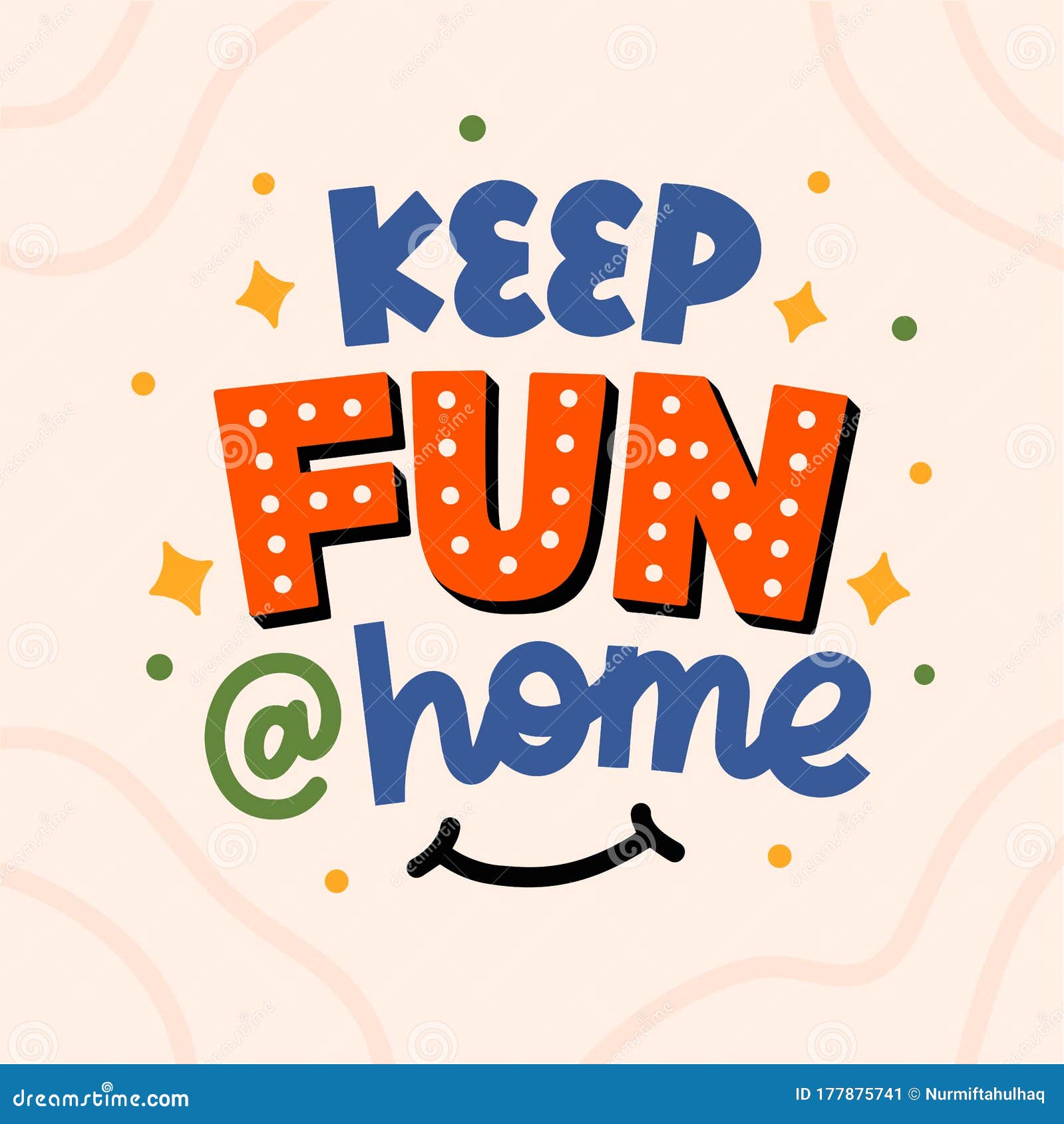 Lettering Quote Keep Fun at Home Stock Vector - Illustration of frame ...