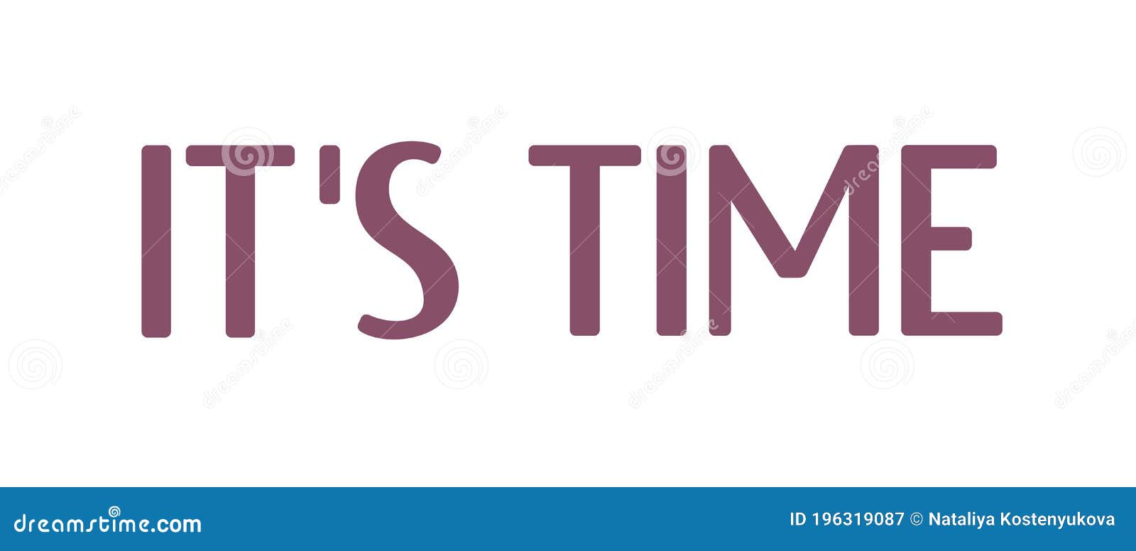 Lettering it is Time stock vector. Illustration of handwritten - 196319087