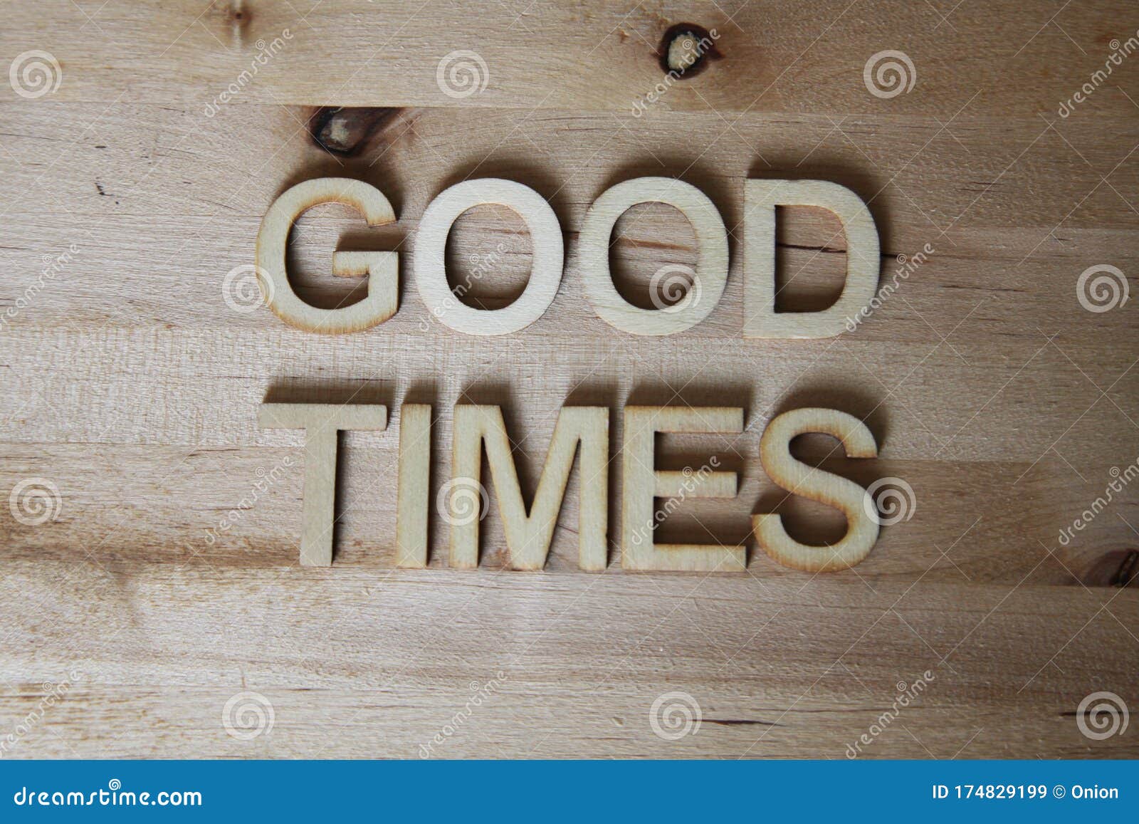 Letters Forming the Words Good Times Stock Image - Image of ...