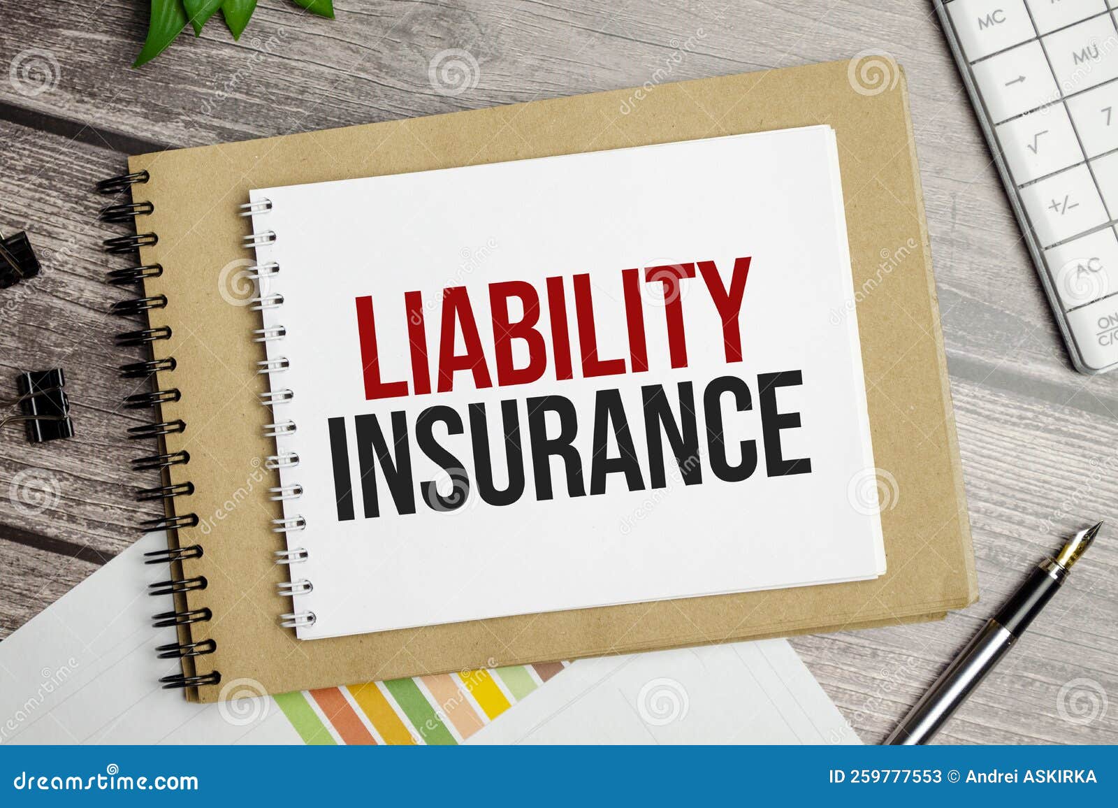 LIABILITY INSURANCE Words on Notepad and Pen with Charts Stock Image ...
