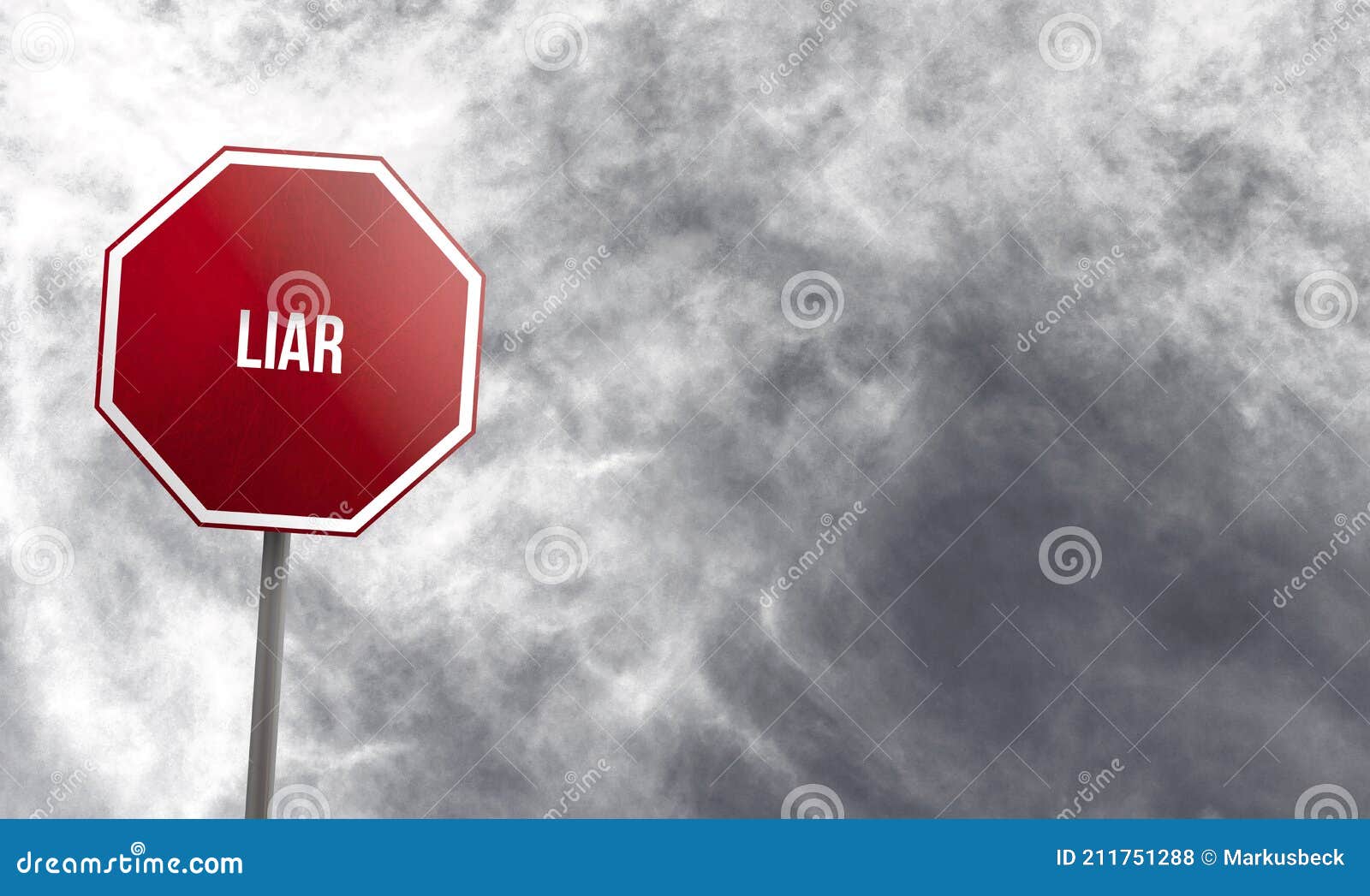 Liar - Red Sign with Clouds in Background Stock Photo - Image of ...