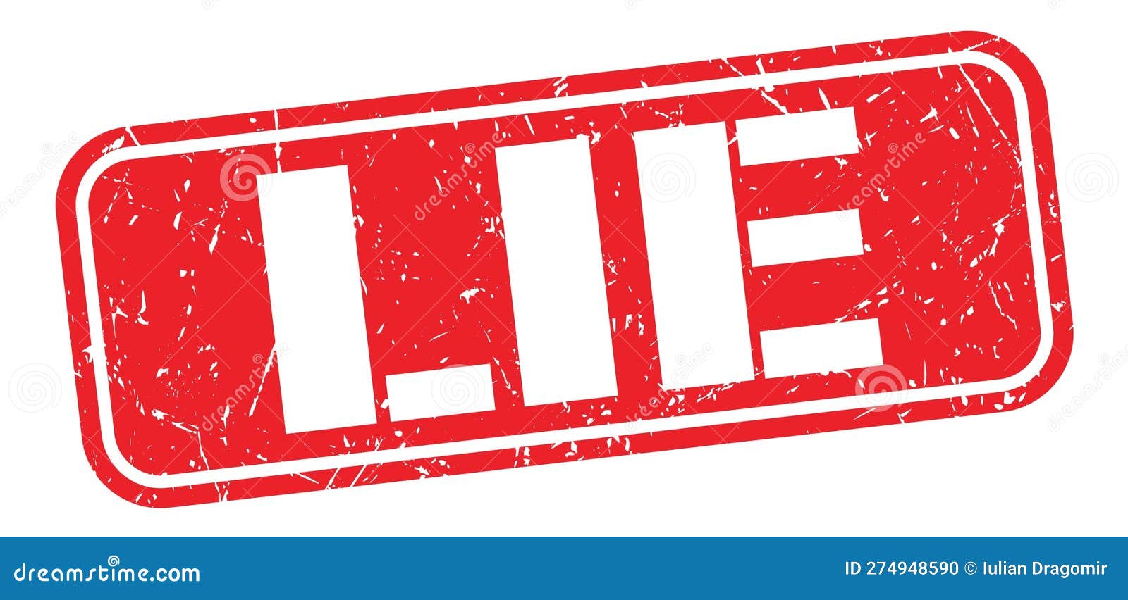 LIE Text Written on Red Stamp Sign Stock Illustration - Illustration of ...