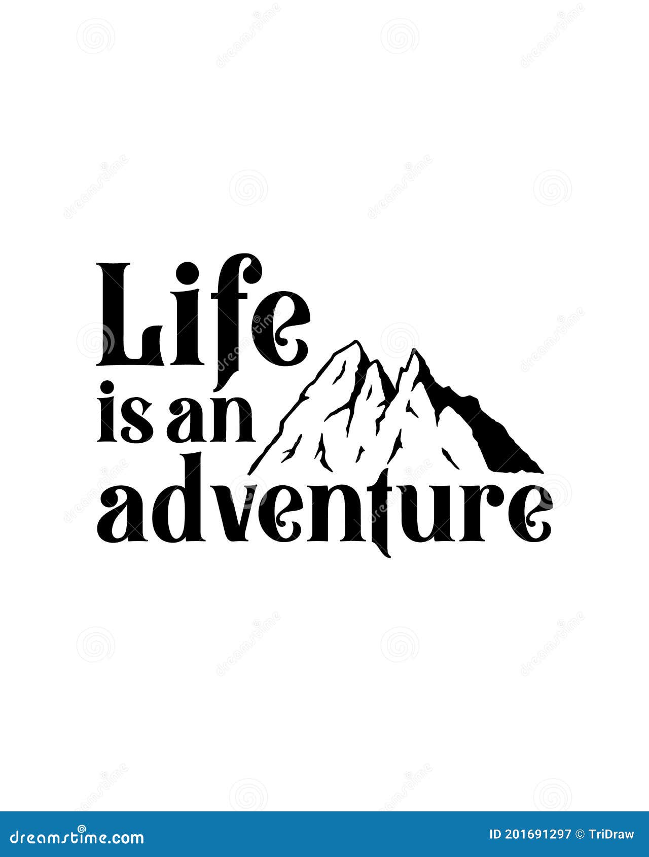 Life is an Adventure.Hand Drawn Typography Poster Design Stock ...