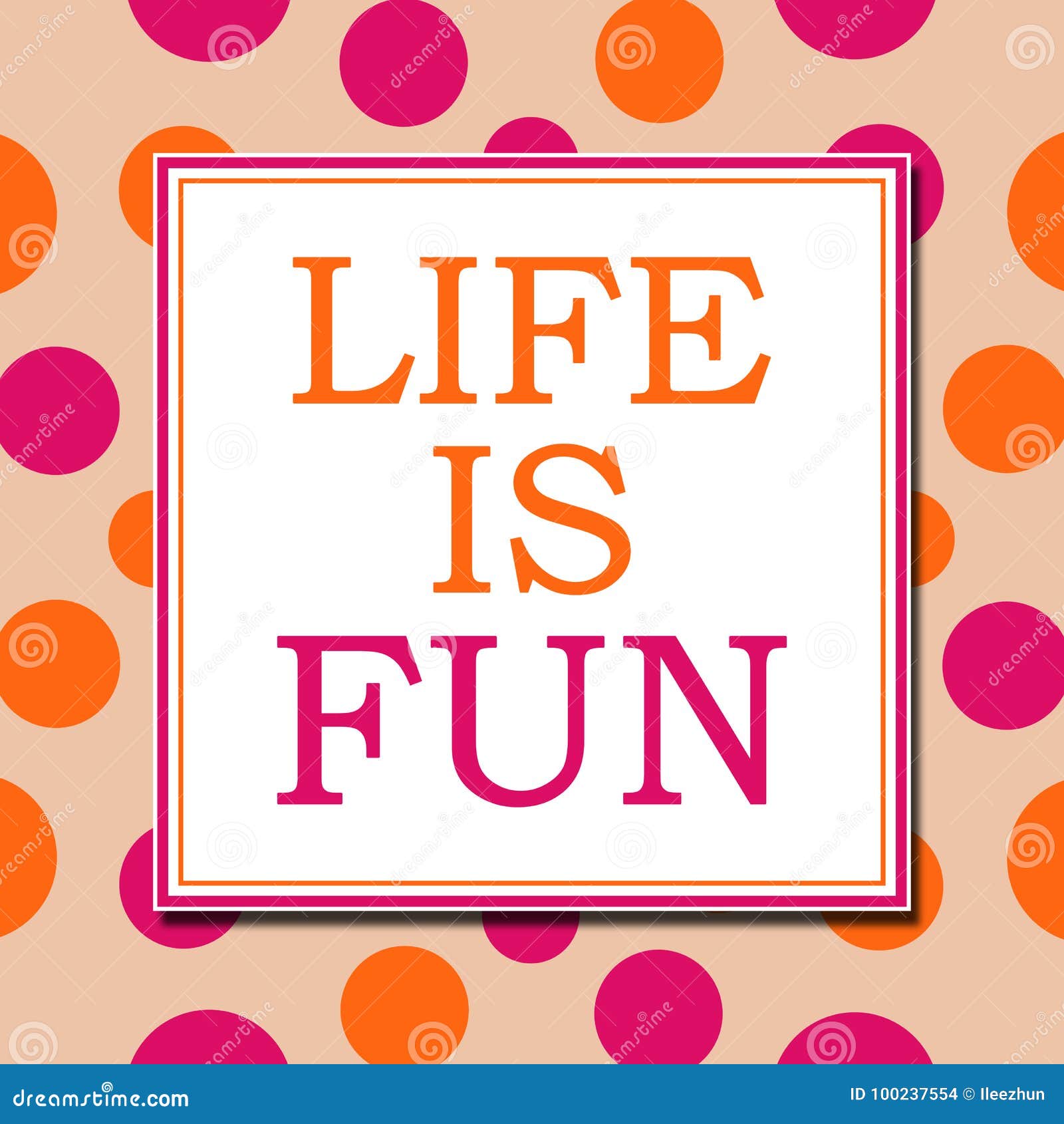 Life is Fun Pink Orange White Square Stock Illustration - Illustration ...