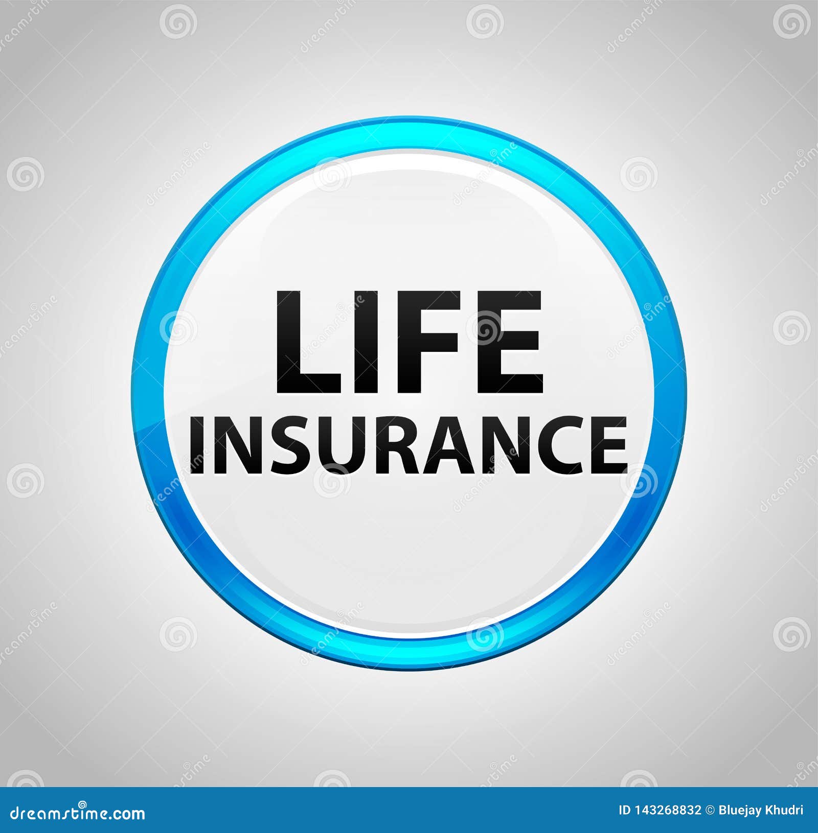 Life Insurance Round Blue Push Button Stock Illustration - Illustration ...
