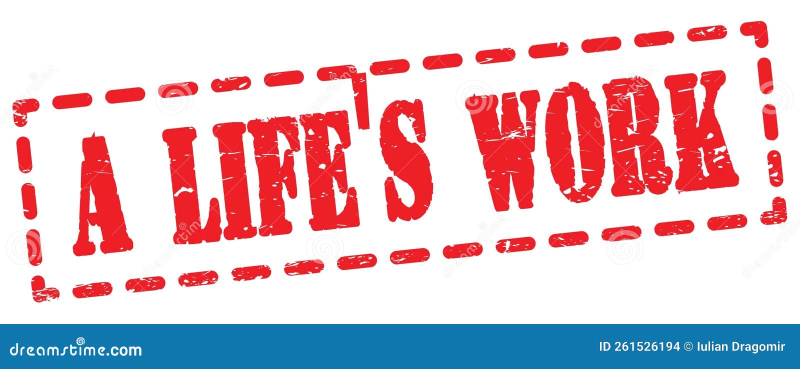 A LIFE`S WORK Text Written on Red Stamp Sign Stock Illustration ...