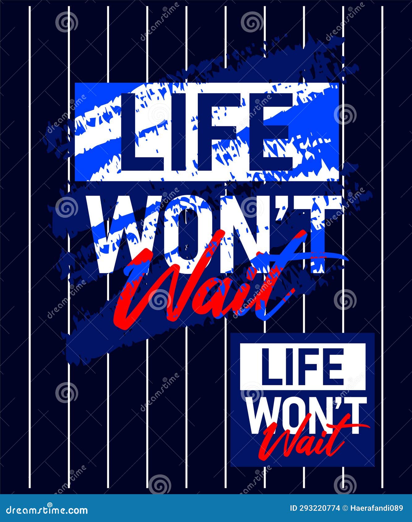 Life Wont Wait Motivational Stroke Typepace Design Short Phrases