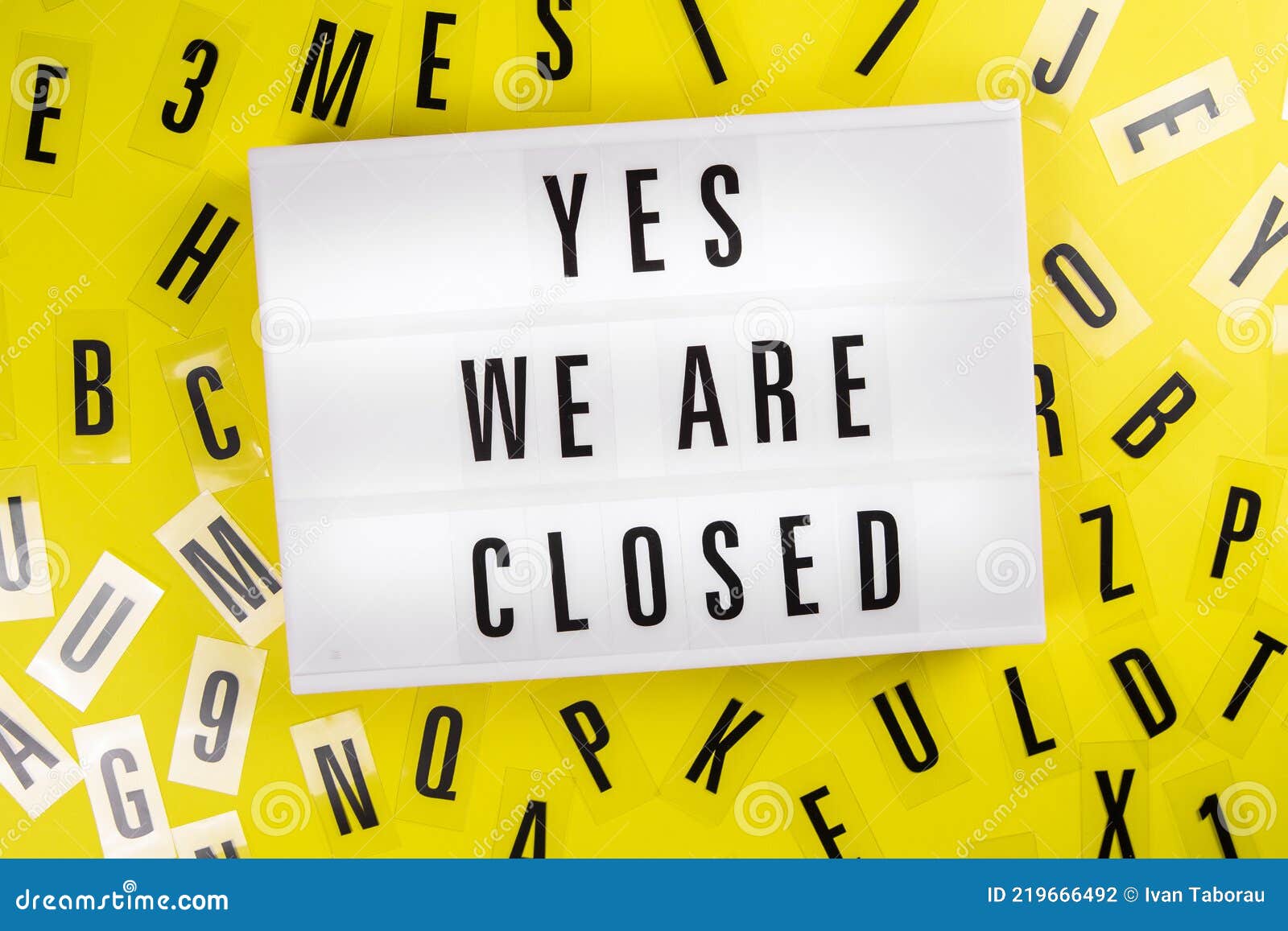 Lightbox with Text YES. we are CLOSED on Yellow Background with Letters ...