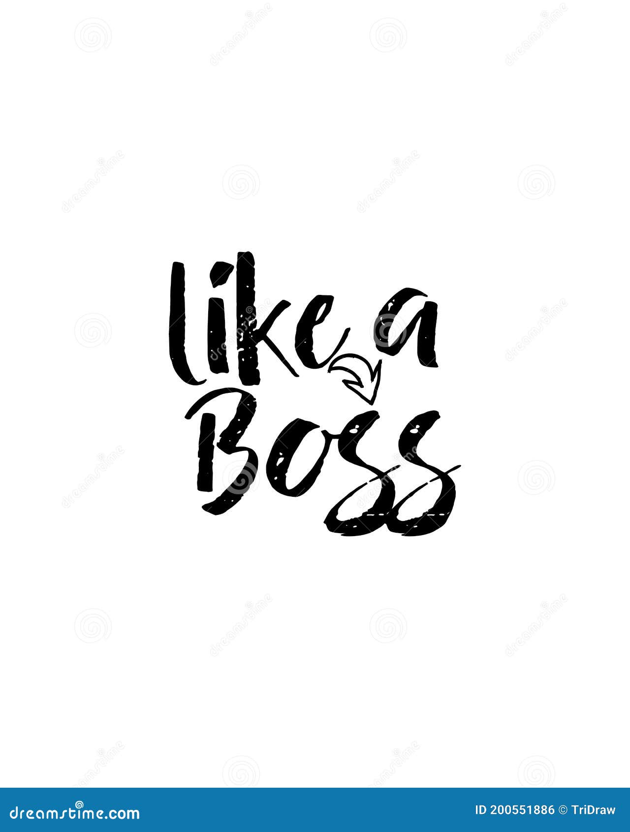 Like a Boss. Hand Drawn Typography Poster Design Stock Vector ...