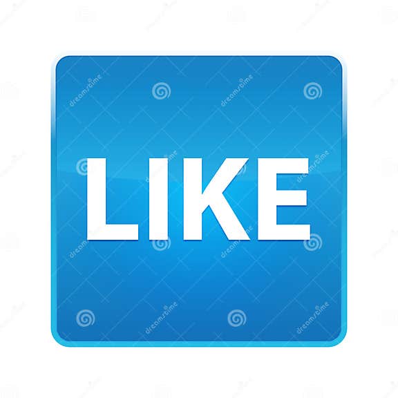 Like Shiny Blue Square Button Stock Illustration - Illustration of ...