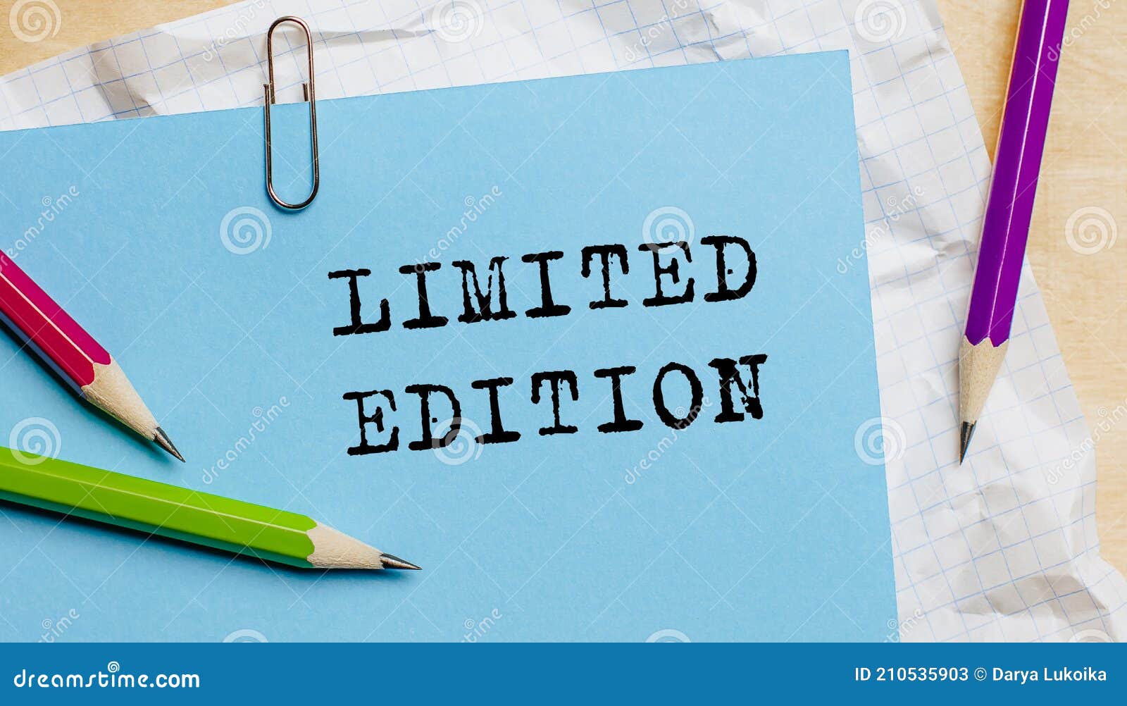 Limited Edition Text Written on a Paper with Pencils in Office Stock ...