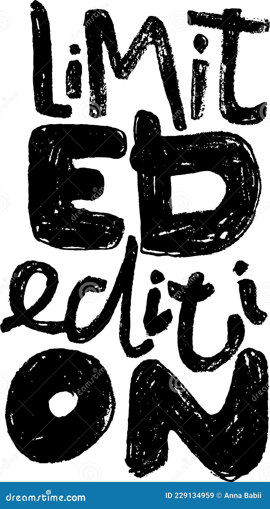 Limited Edition. Vector Grunge Hand Drawn Template. Stock Illustration ...