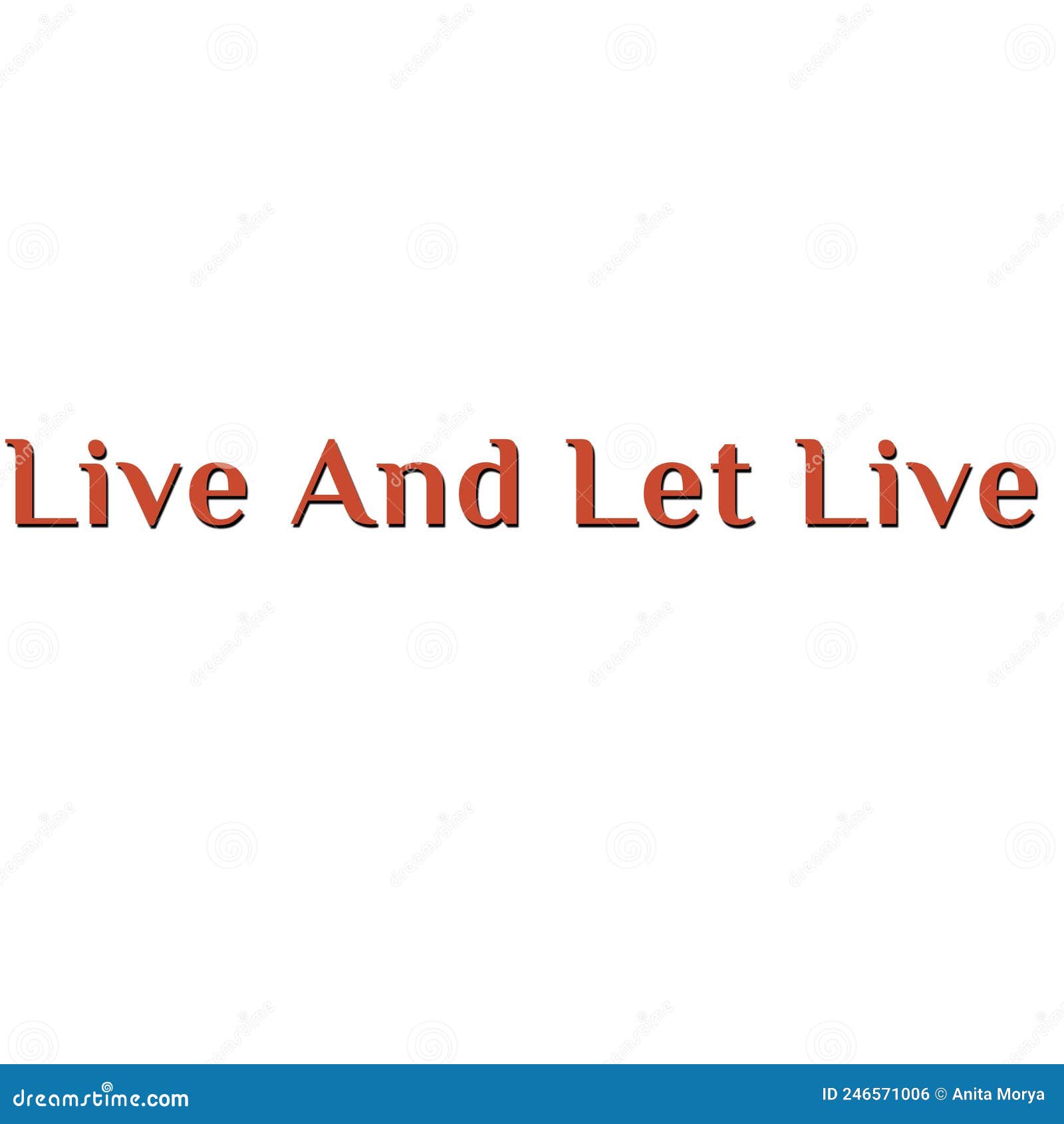 Live and Let Live Text and White Background Stock Illustration ...