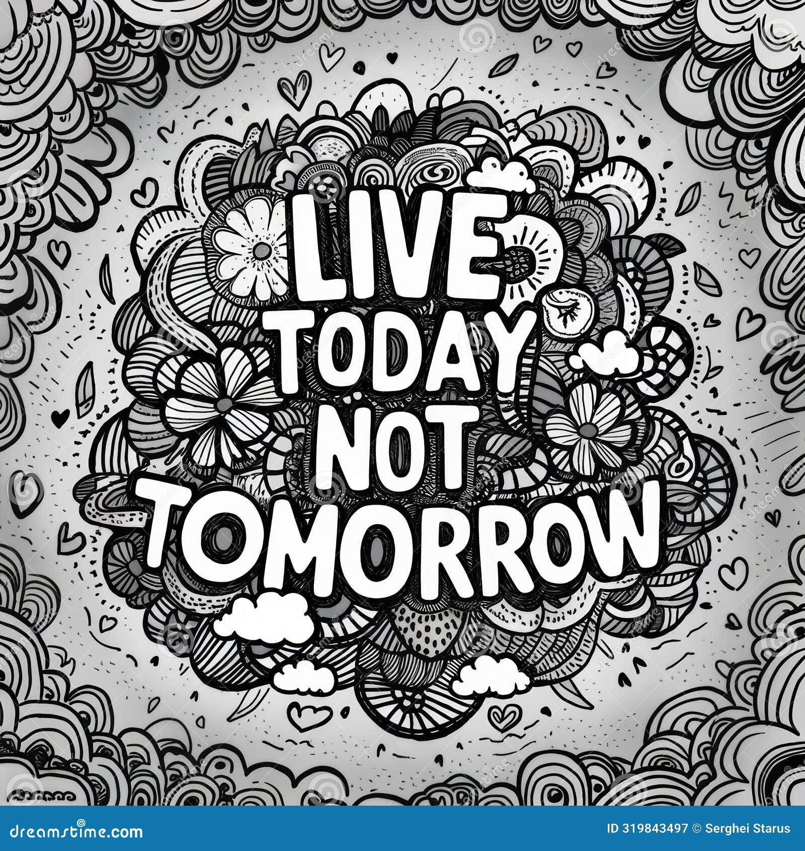 Live Today Not Tomorrow Doodle Art, AI Stock Image - Image of pattern ...