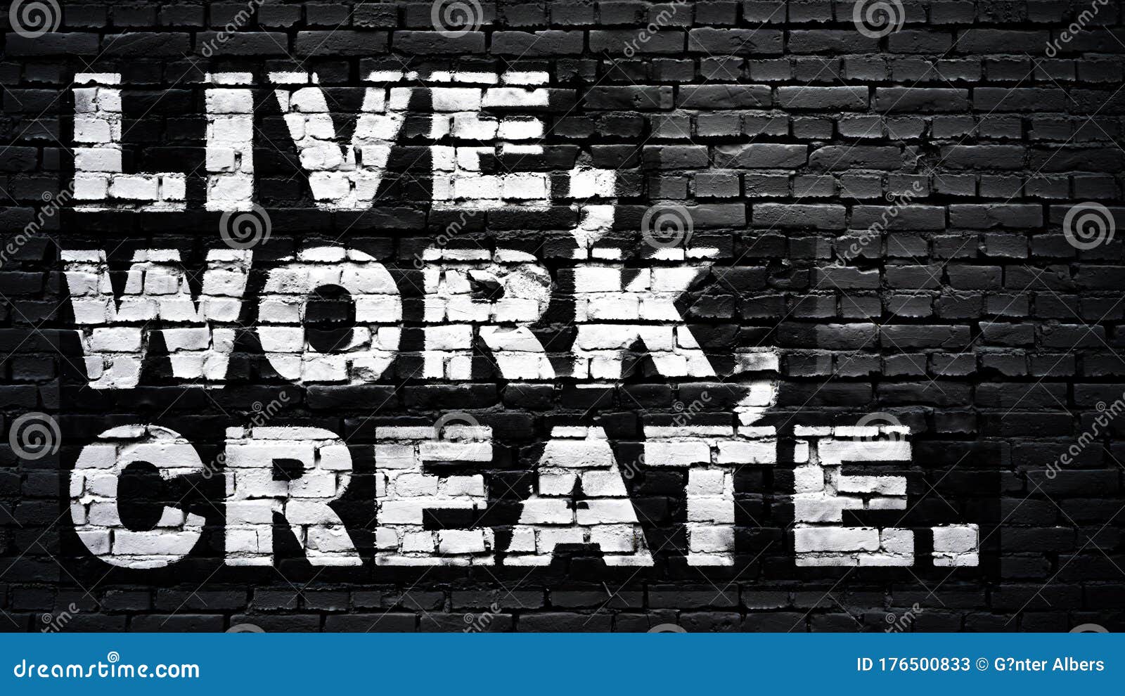Live, Work, Create - Motivation Slogan Stock Image - Image of message ...