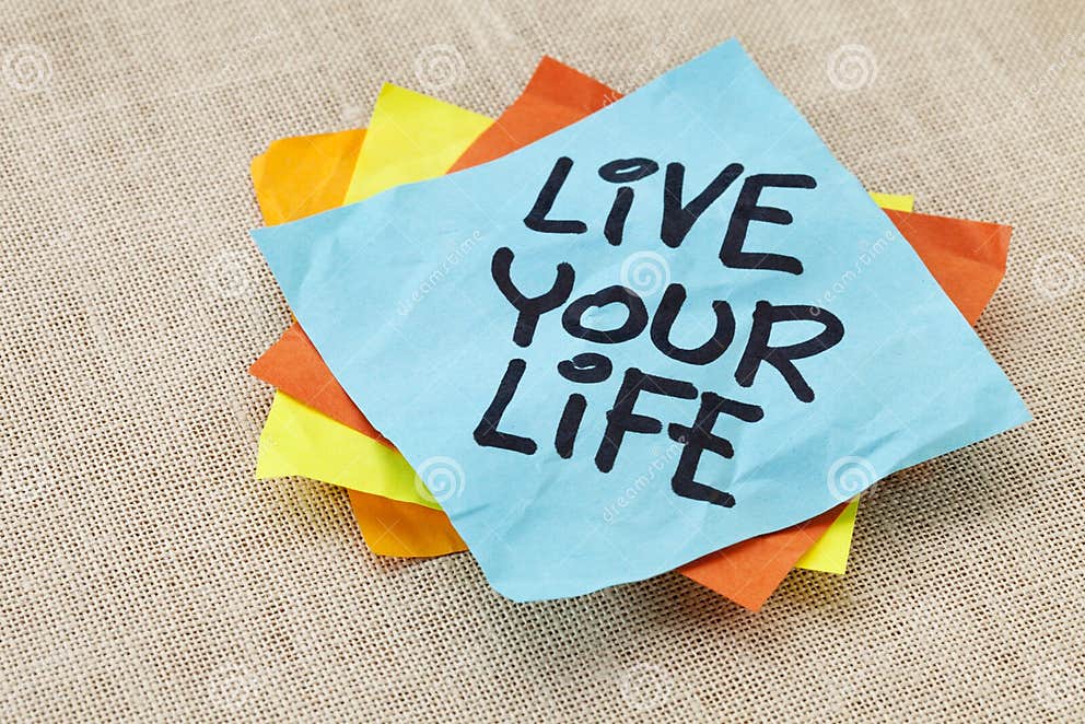Live your life reminder stock photo. Image of paper, concept - 20896108