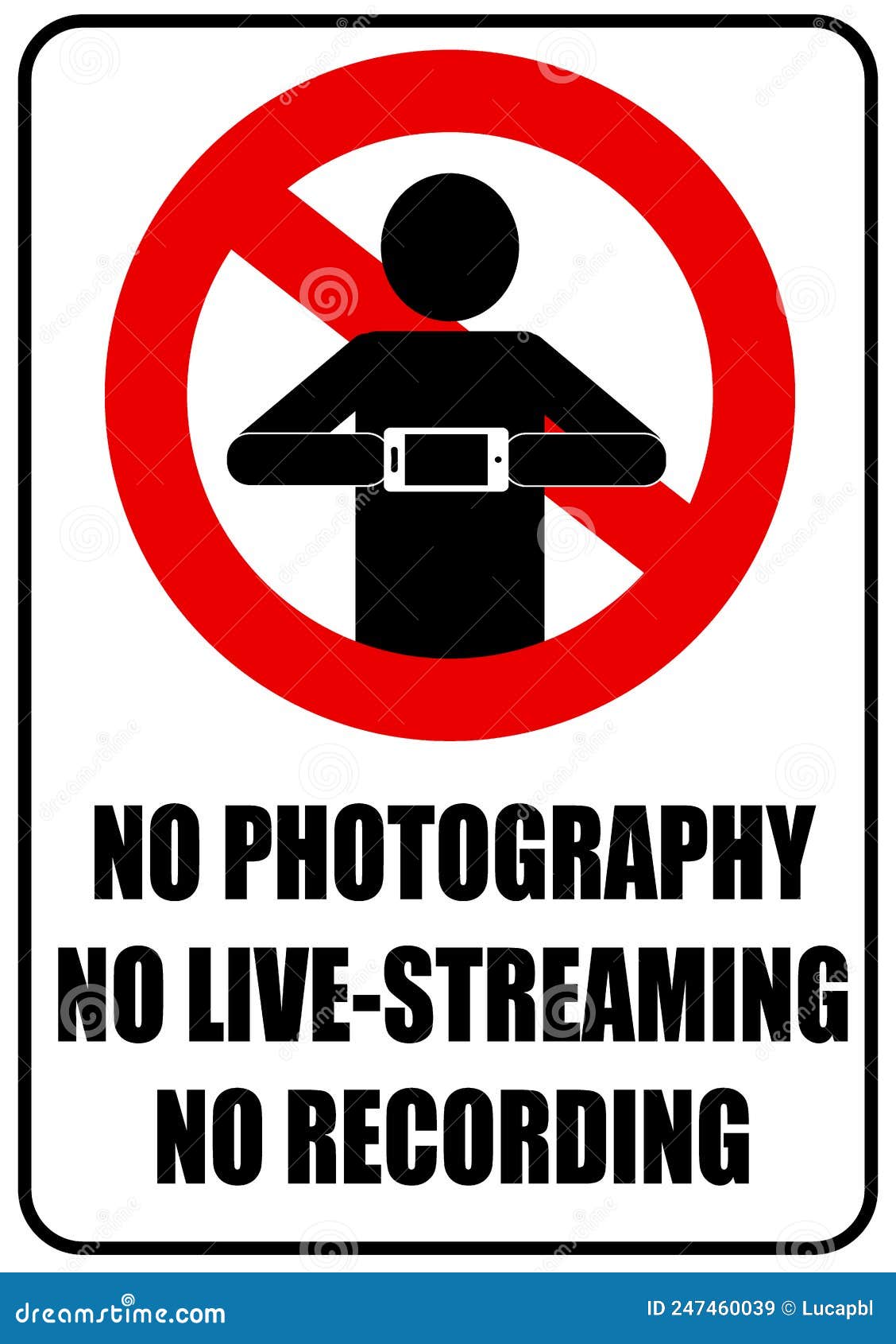 No Photography, No Live Streaming, No Recording. Prohibition Sign with ...