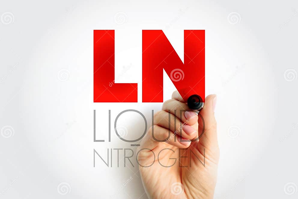 LN Liquid Nitrogen is Nitrogen in a Liquid State at Low Temperature ...