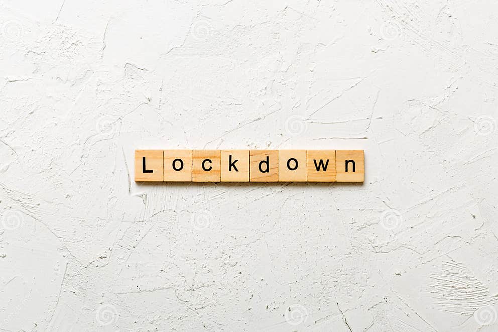 Lockdown Word Written on Wood Block. Lockdown Text on Table, Concept ...