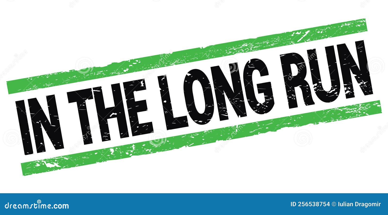 In the LONG RUN Text on Black-green Rectangle Stamp Sign Stock ...