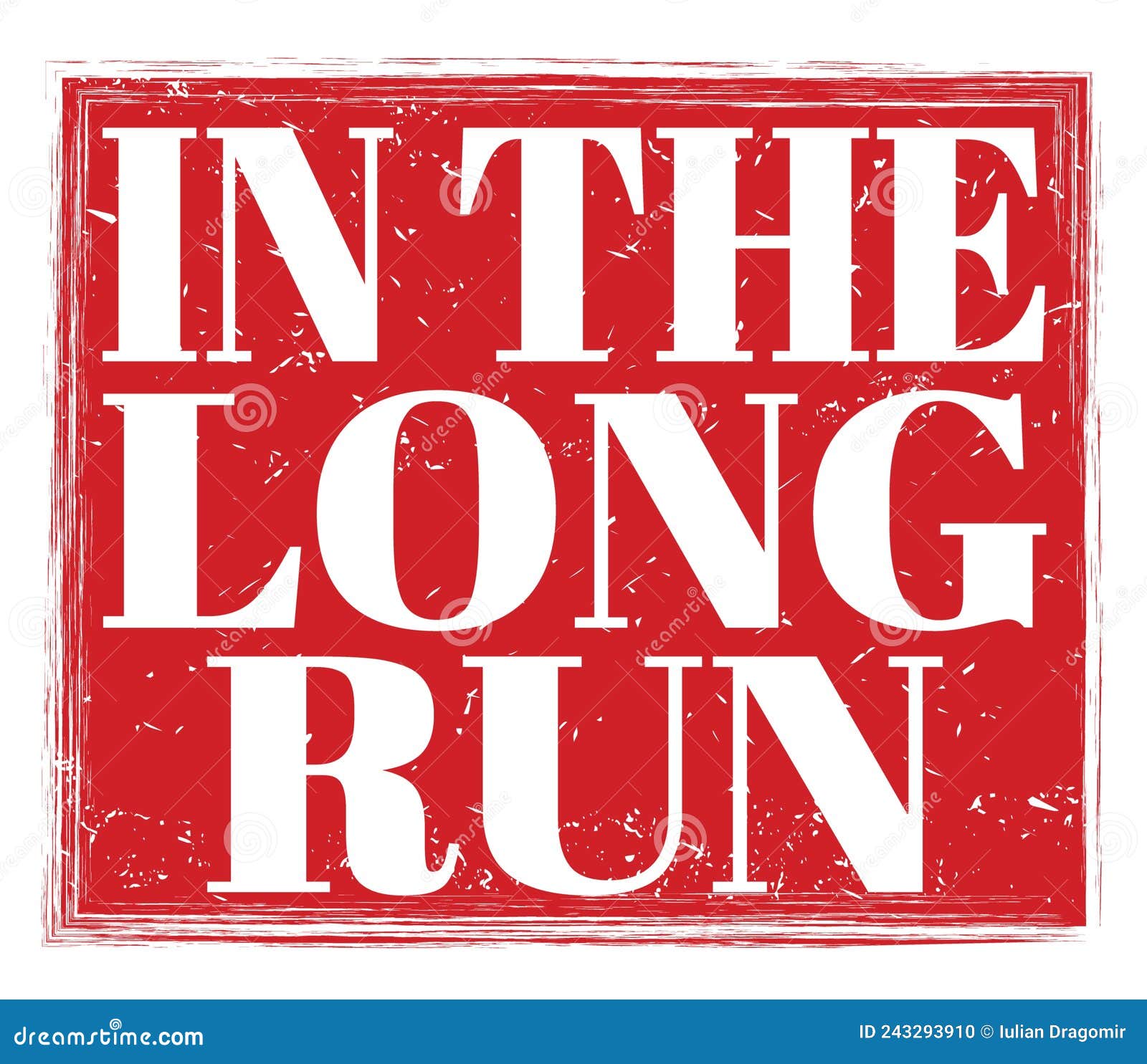 In the LONG RUN, Text on Red Stamp Sign Stock Illustration ...