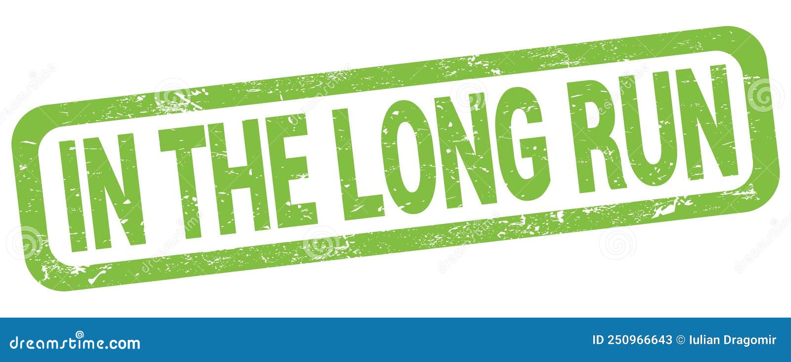 In the LONG RUN Text Written on Green Rectangle Stamp Stock ...
