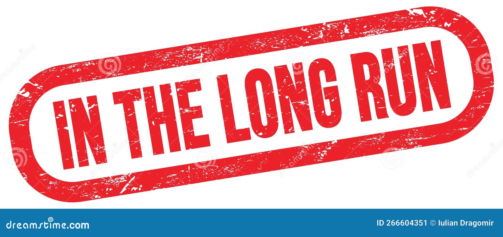 In the LONG RUN, Text Written on Red Stamp Sign Stock Illustration ...