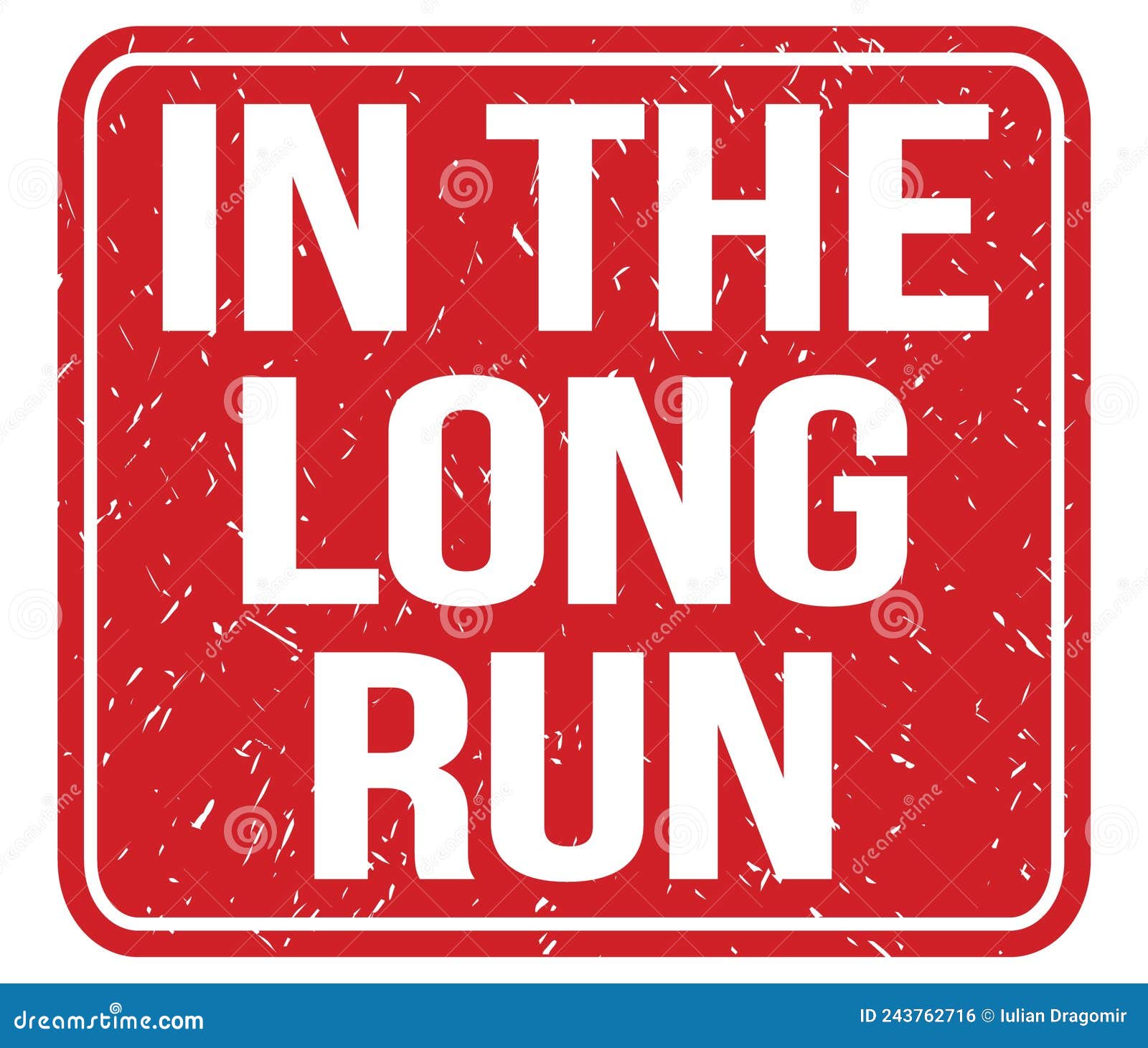 In the LONG RUN, Text Written on Red Stamp Sign Stock Illustration ...