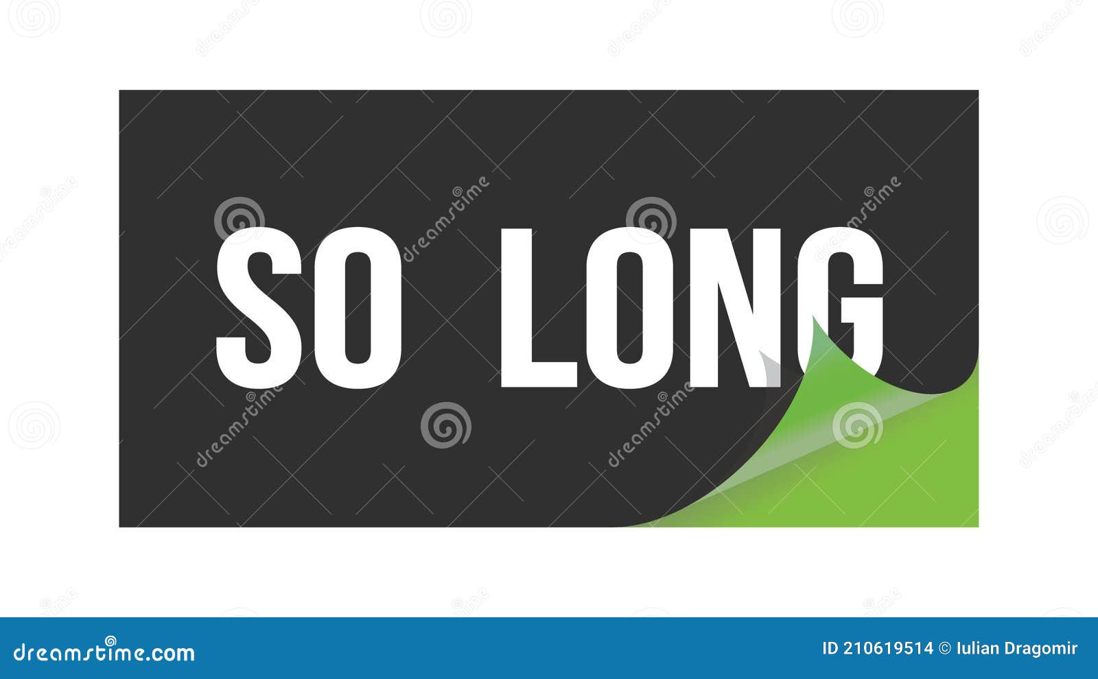 So LONG Text Written on Black Green Sticker Stock Illustration ...
