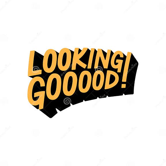 Looking good stock illustration. Illustration of sign - 271843323