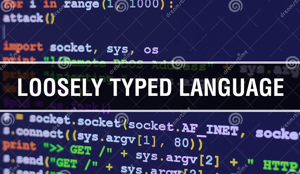 Loosely Typed Language Text Written on Programming Code Abstract ...