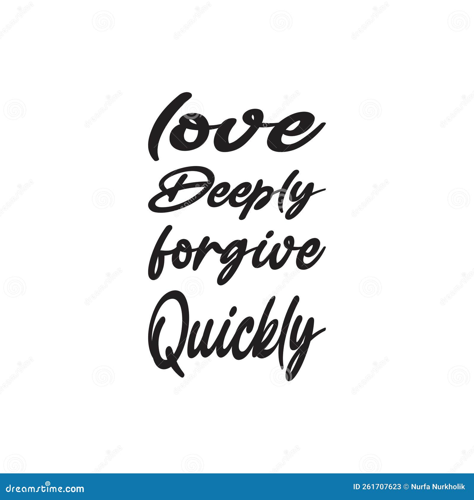 Love Deeply Forgive Quickly Black Letter Quote Stock Vector ...