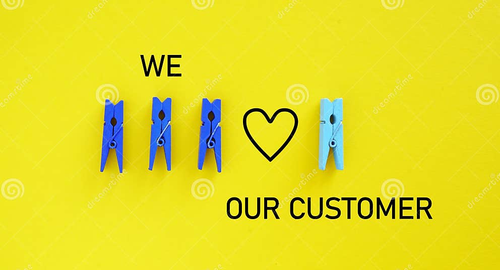 We Love Our Customer is Shown Using the Text Stock Photo - Image of ...