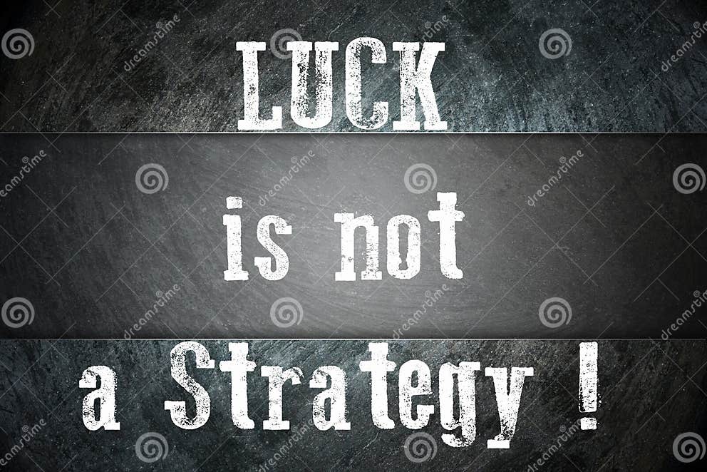Luck is Not a Strategy Concept Stock Illustration - Illustration of ...