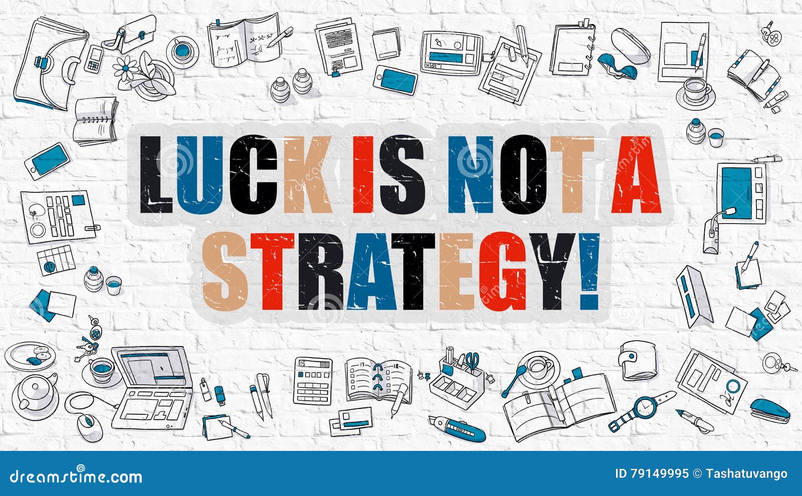 Luck is Not a Strategy in Multicolor. Doodle Design. Stock Illustration ...