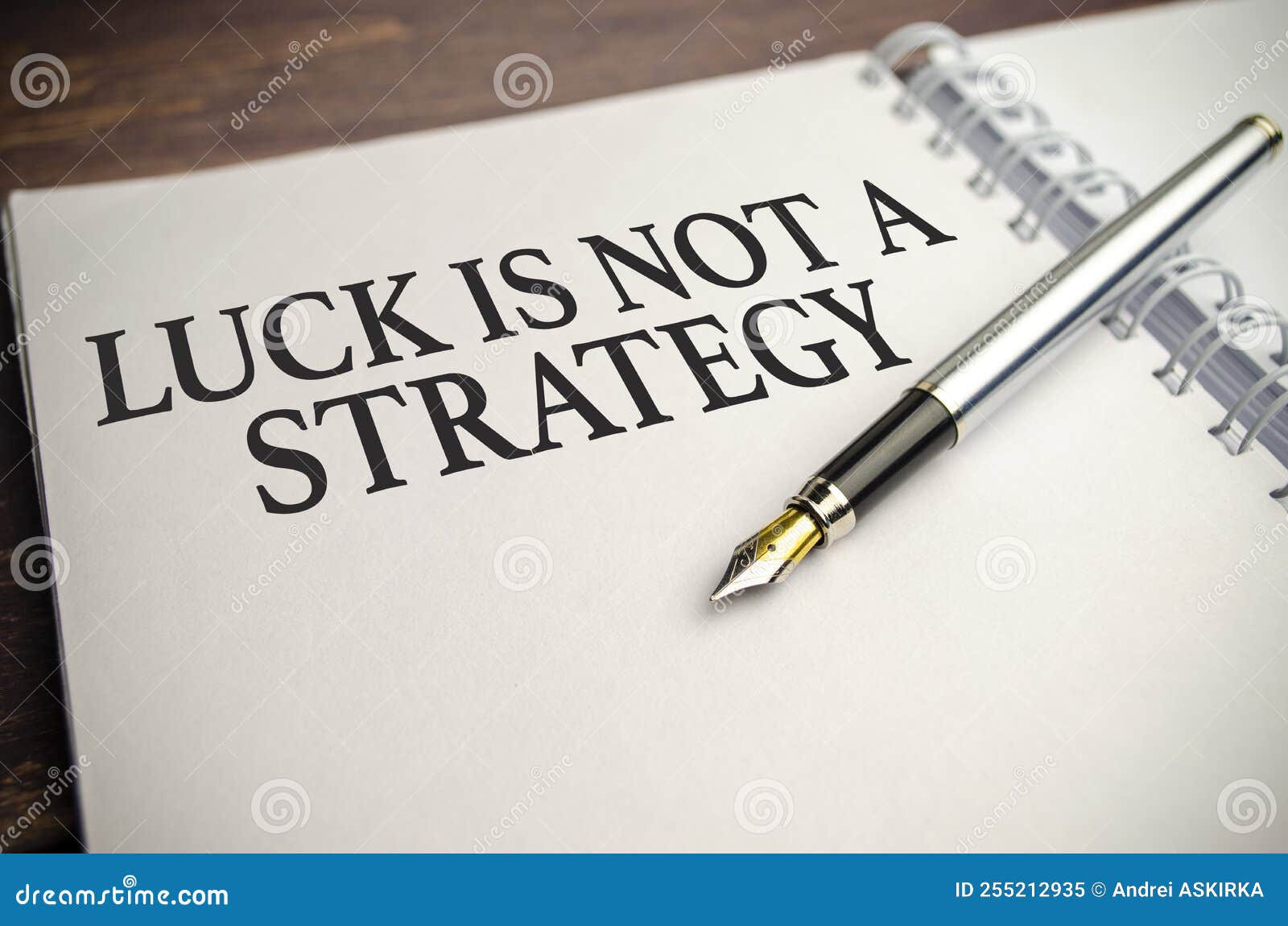 Luck is Not a Strategy Words with Pen and Paper Stock Image - Image of ...