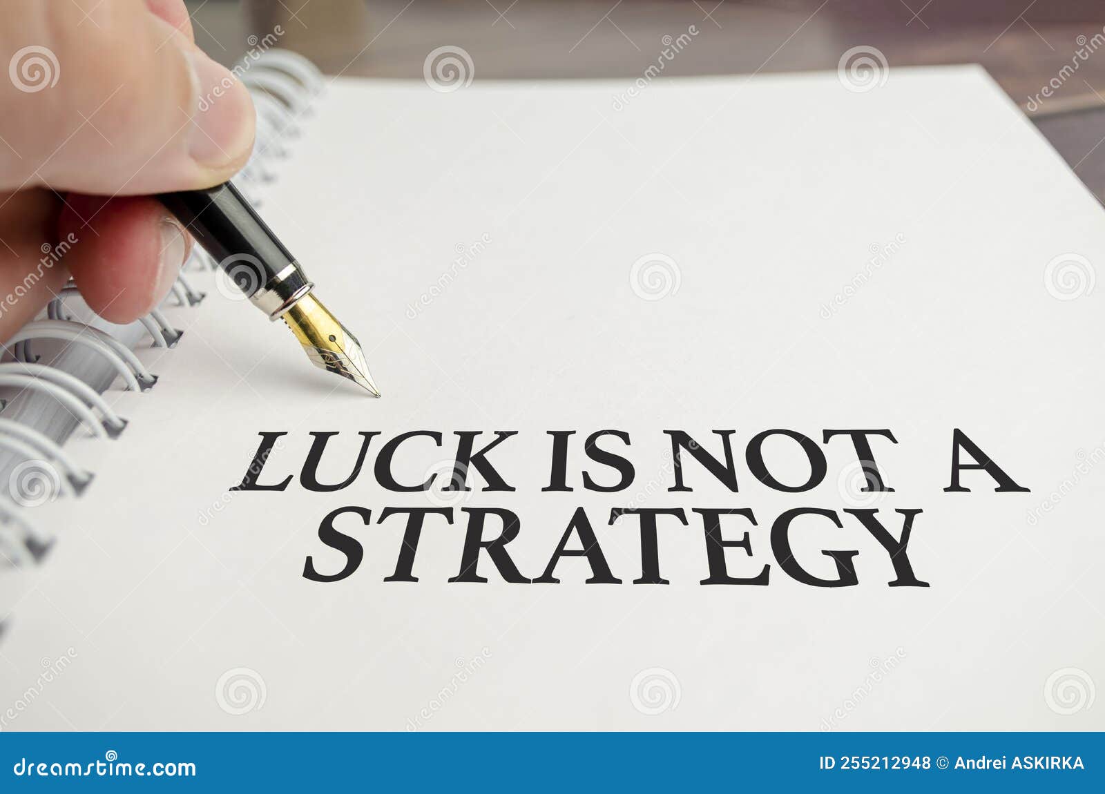 Luck is Not a Strategy Words with Pen and Paper Stock Photo - Image of ...