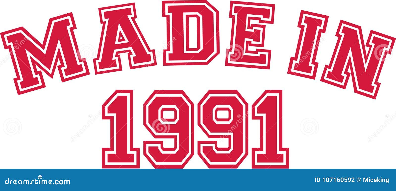 MADE IN 1991. Lettering Of The Year Of Birth Or A Special Event For ...