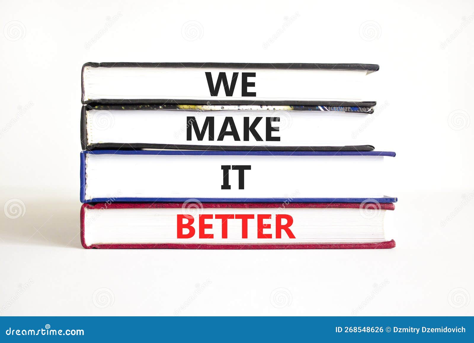 We Make it Better Symbol. Concept Words we Make it Better on Books ...