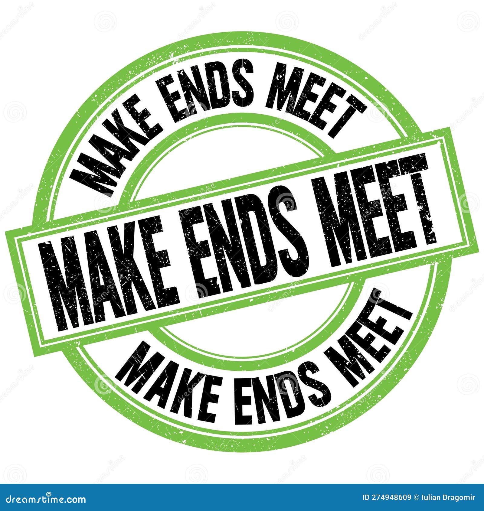 MAKE ENDS MEET Text on Green-black Round Stamp Sign Stock Illustration - Illustration of word ...
