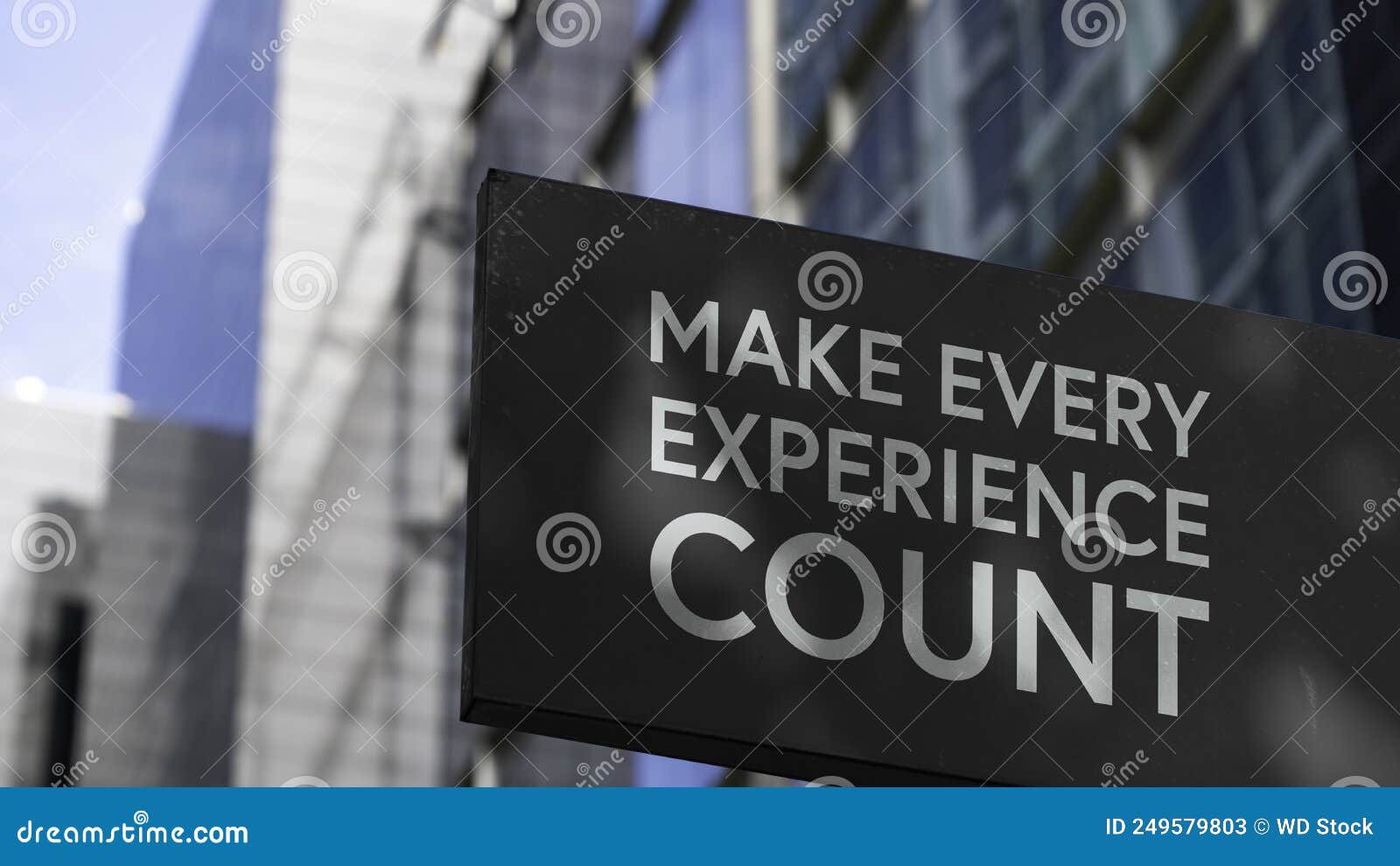 Make Every Experience Count on a Black City-center Sign in Front of a ...