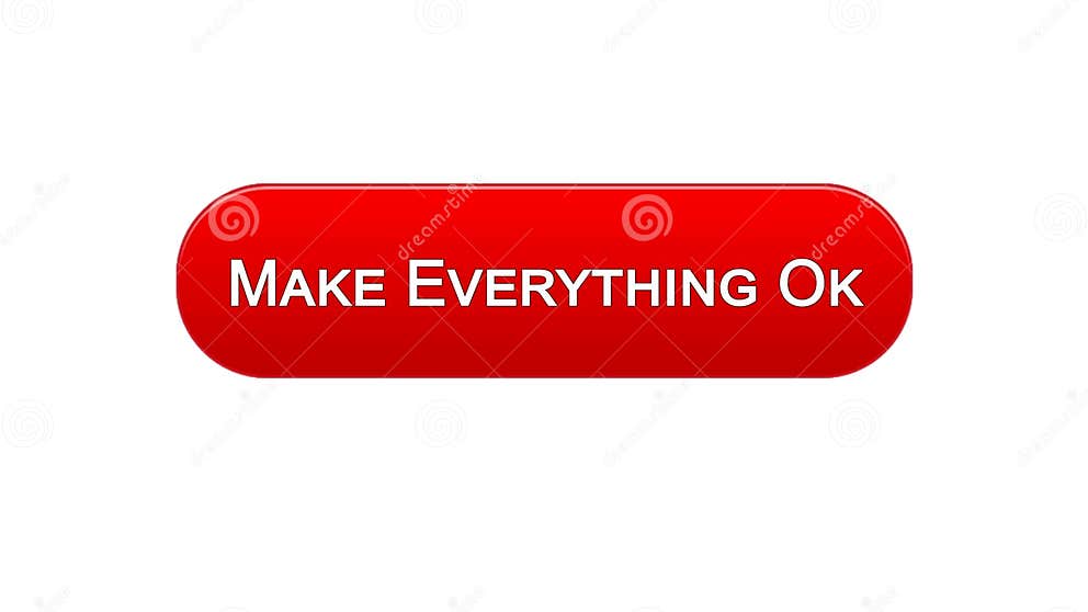Make Everything Ok Web Interface Button Red Color Design, Internet Site ... Make Everything Ok Web Interface Button Red Color Design, Internet Site ...