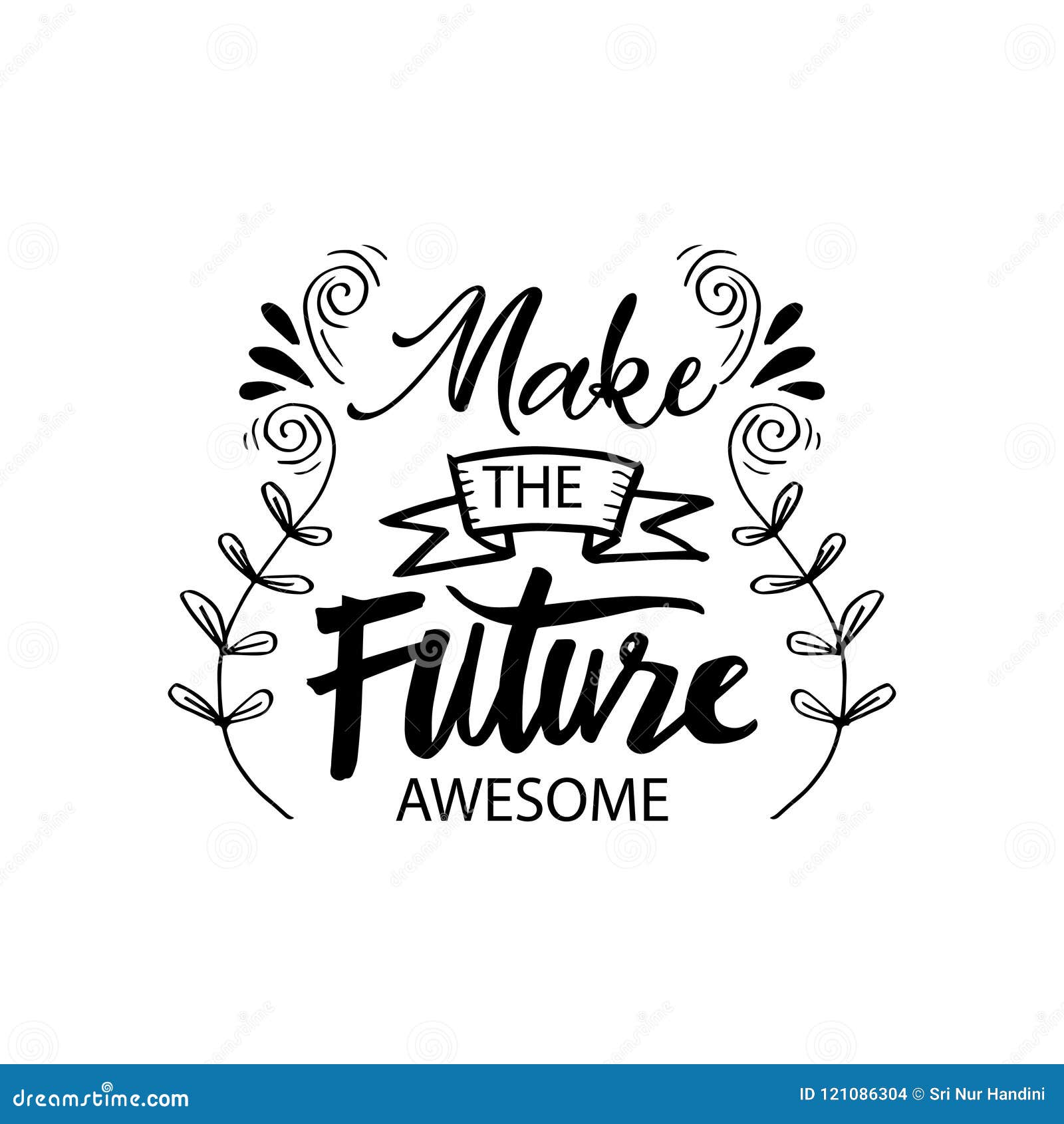Make the Future Awesome Calligraphy Stock Illustration - Illustration ...