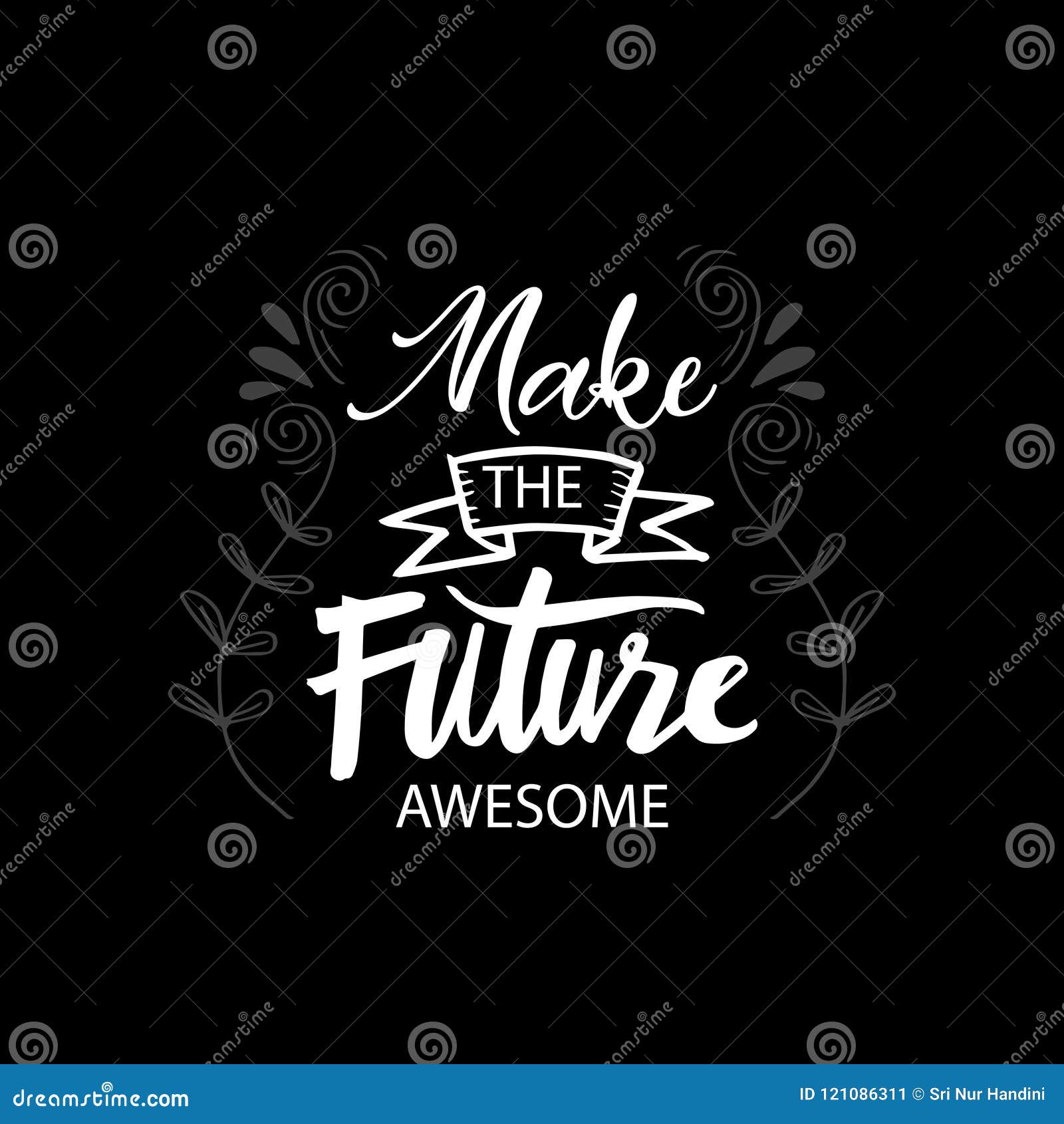 Make the Future Awesome Calligraphy Stock Illustration - Illustration ...