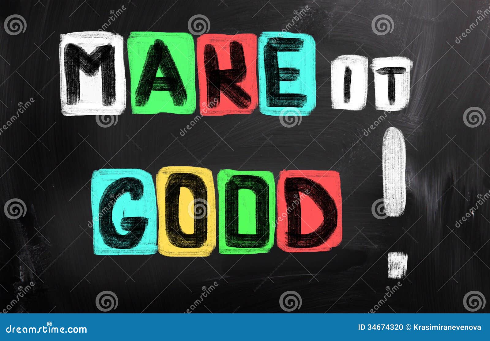 Make it Good Concept stock photo. Image of inspiration - 34674320